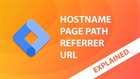 What Is Page Path Hostname And Referrer In Google Tag Manager