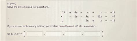 Solved 1 ﻿pointsolve The System Using Row