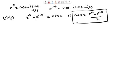 Solved Solve The Equations Ei θcosθi Sinθ E I θcosθ I Sinθ For