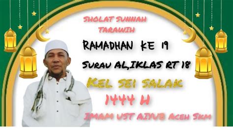 Sholat Sunnah Tarawih Ramadhan Ke Di Surau Al Iklas Imam Ust Aiyub