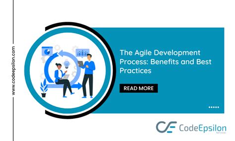 Agile Development Process Benefits And Best Practices Codeepsilon
