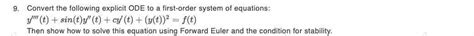 Solved Forward Euler And The Condition For Stability