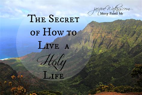 Holy Life Quotes