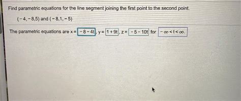 solved find parametric equations for the line segment