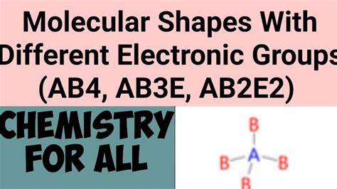 Molecular Shapes With Different Electronic Groups Lecture 3 Ab4 Ab3e