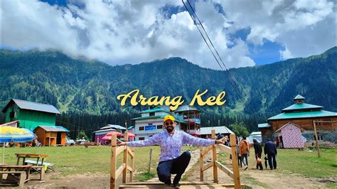 Arang Kel Azad Kashmir Arang Kel Chairlift Neelum Valley Last Part