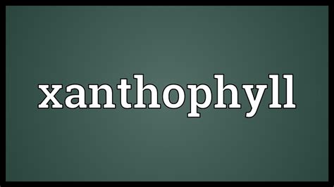 Xanthophyll