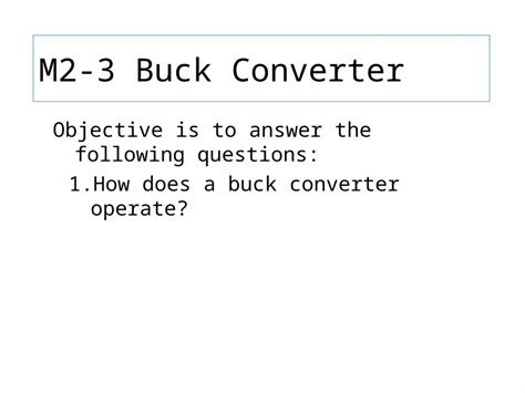 Ppt M2 3 Buck Converter Objective Is To Answer The Following