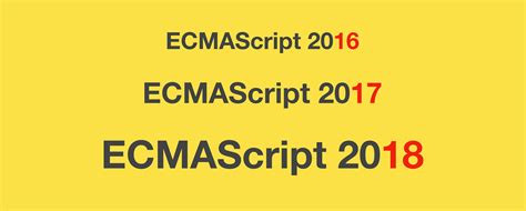 Here Are Examples Of Everything New In Ecmascript 2016 2017 And 2018 ~ Teklinks
