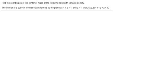 Solved Find The Coordinates Of The Center Of Mass Of The
