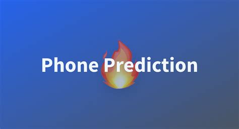 Mckabue Phone Prediction At Main