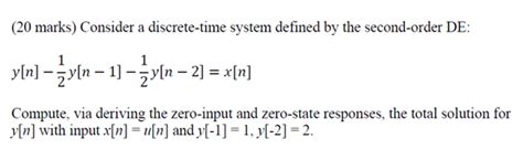 Solved Marks Consider A Discrete Time System Defined By Chegg Com