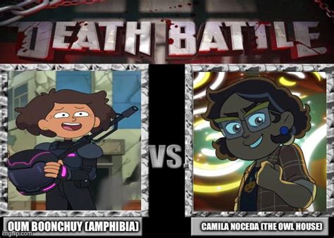 Oum Boonchuy Vs Camila Noceda Death Battle By Nakuuro On Deviantart
