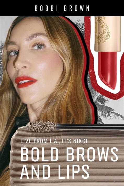 Bold Brows And Lips With Nikki Deroest Bold Brows Bright Lips Brows