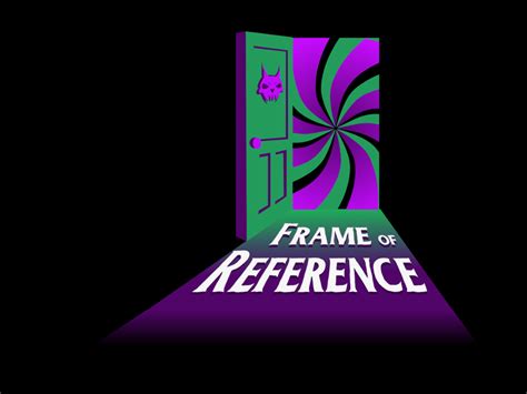 Frame Of Reference Virtual Worldhoppers