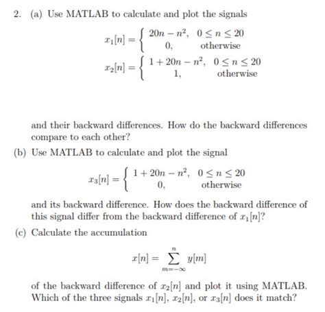Solved A Use MATLAB To Calculate And Plot The Signals Chegg