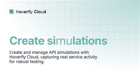 Create Simulations Hoverfly Cloud