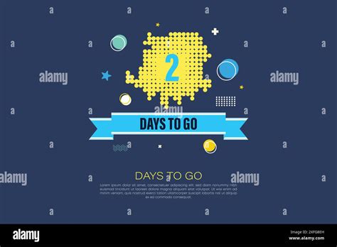 Two Days To Go Badges And Stickers 2 Days Countdown Left Days Banner Number Count To Go Label