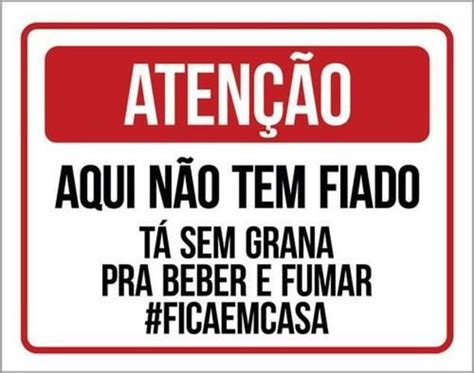 Kit 10 Placas De Atenção Aqui Não Tem Fiado 36x46 Sinalizo Placa De