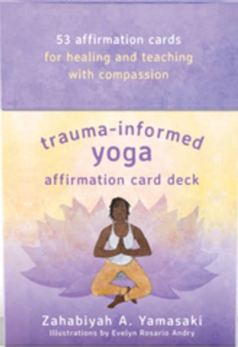 Trauma Informed Yoga For Survivors Of Sexual Assault Card Deck Kyabra