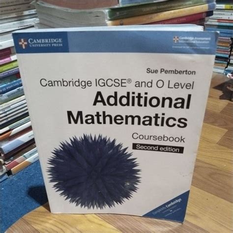 Cambridge Igcse And O Level Additional Mathematics Coursebook Second Edition Shopee Philippines