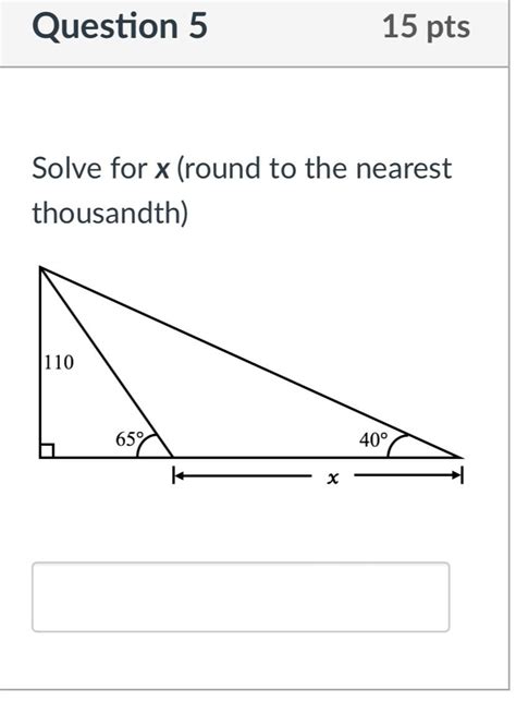 Solved Question 515 PtsSolve For X Round To The Nearest Chegg
