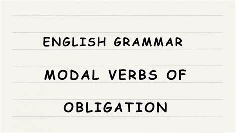 English Grammar Modal Verbs Of Obligation