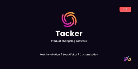 Tacker Changelog Software PHP By Linear Codester