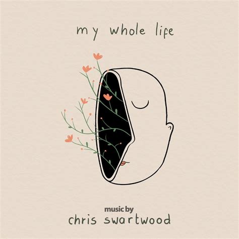 ‎my Whole Life Single Album By Chris Swartwood Apple Music