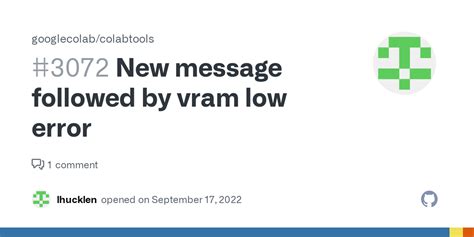 New Message Followed By Vram Low Error Issue Googlecolab