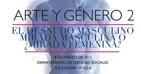IES Azahar Departamento de Ciencias Sociales Arte y Género 2 El desnudo masculino