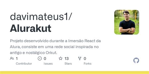 GitHub alura challenges alurakut Projeto construido durante a Imersão React edição Alurakut