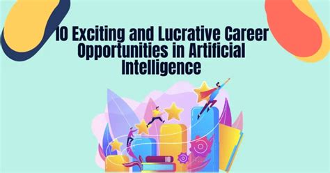 10 Exciting And Lucrative Career Opportunities In Artificial Intelligence