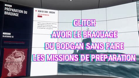 Avoir le braquage bogdan sans faire les missions de préparation sur gta