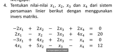 4 Tentukan Nilai Nilai X1 X2 X3 Dan X4 Dari StudyX