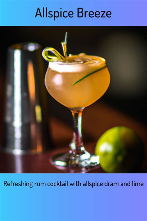 Allspice Breeze Refreshing Rum Cocktail With Allspice Dram And Lime