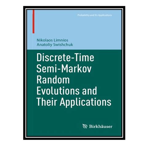 قیمت و خرید کتاب discrete time semi markov random evolutions and their