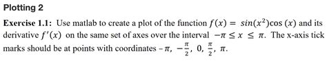 Solved Plotting Exercise Use Matlab To Create A Plot Chegg