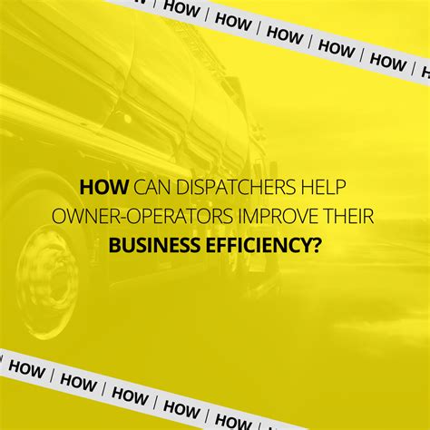 How Can Dispatchers Help Owner Operators Improve Their Business