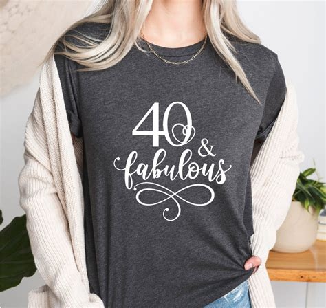 40 And Fabulous Birthday Shirt Hello 40 Shirt Birthday Shirt 40th