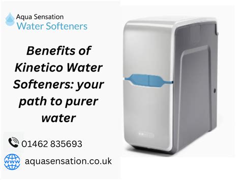Benefits Of Kinetico Water Softeners Your Path To Purer Water