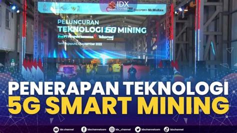 Berita Terbaru 5g Smart Mining Hari Ini Dapatkan Informasi Lain