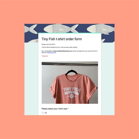 How To Use Google Forms To Collect T Shirt Orders Tiny Fish Printing