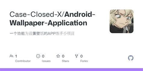 Github Case Closed X Android Wallpaper Application App