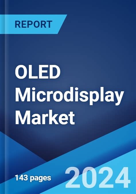 OLED Microdisplay Market Report By Type Near To Eye Projections