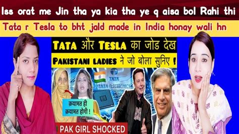 Pakistani reacts to TATA और TESLA क जड दख कय बल PAKISTANI