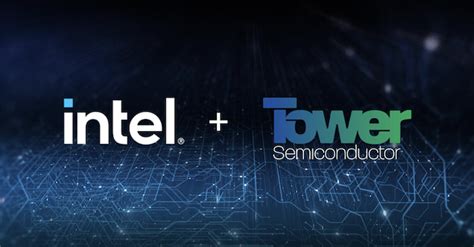 Intel Foundry Services And Tower Semiconductor Announce New Us Foundry