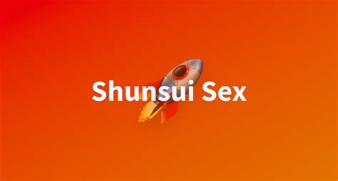 Shunsui Sex A Hugging Face Space By YunoFlopped