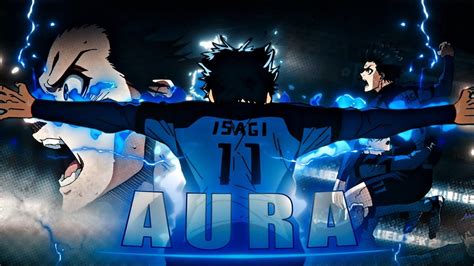 Aura Isagi Yoichi Blue Lock Amv Anime Mv Youtube