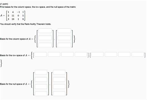 Solved Point Find Bases For The Column Space The Row Space And